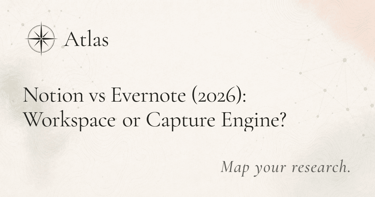 Notion vs Evernote (2026): Workspace or Capture Engine?