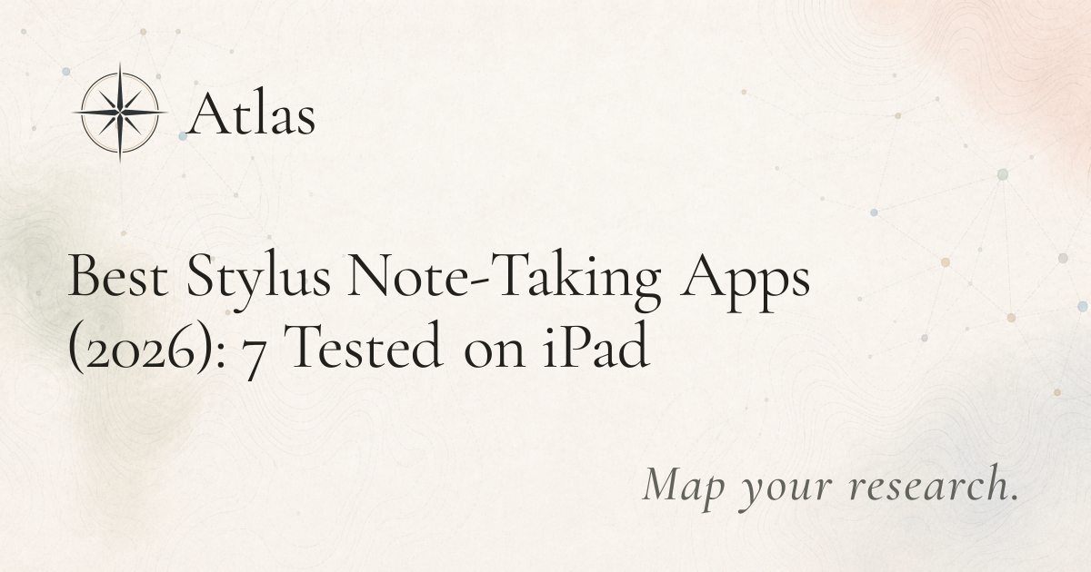 Best Stylus Note-Taking Apps (2026): 7 Tested on iPad