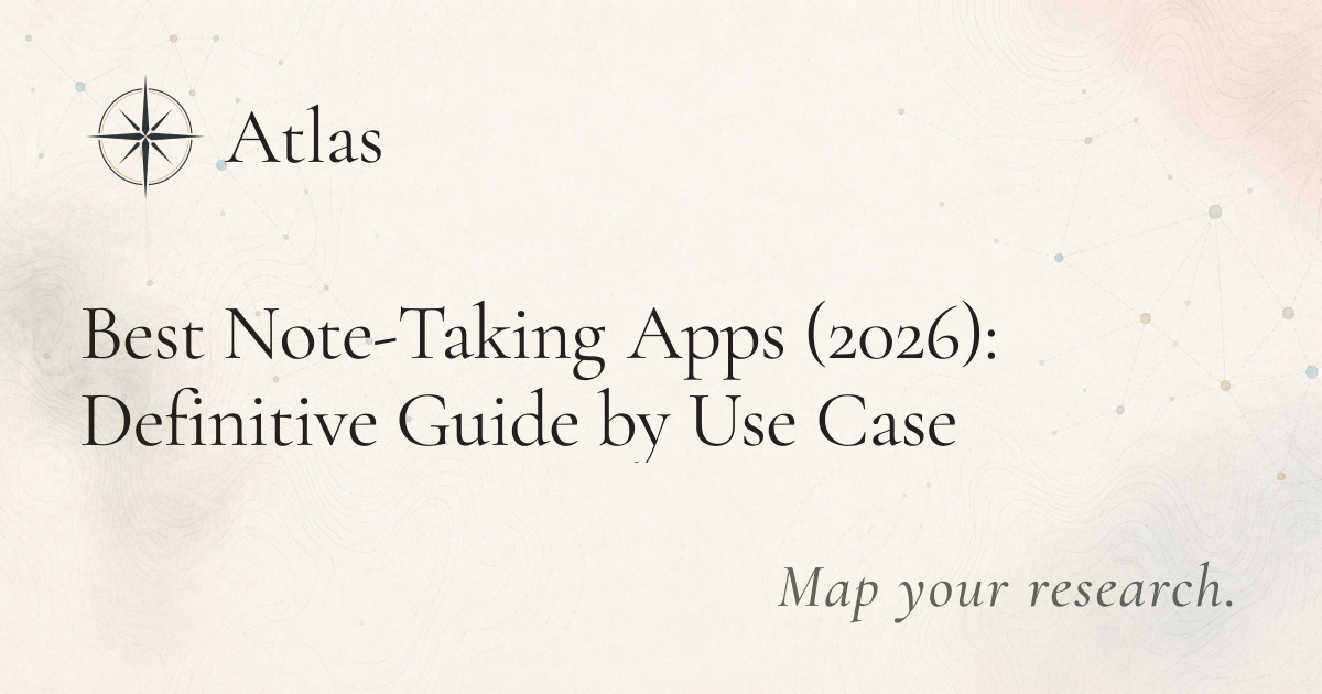 Best Note-Taking Apps (2026): Definitive Guide by Use Case