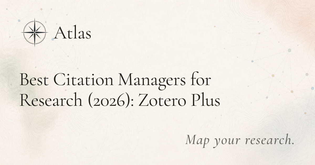 Best Citation Managers for Research (2026): Zotero Plus