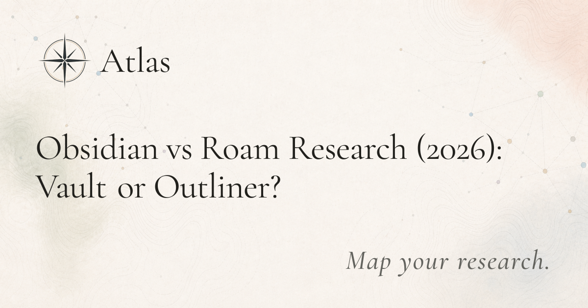 Obsidian vs Roam Research (2026): Vault or Outliner?